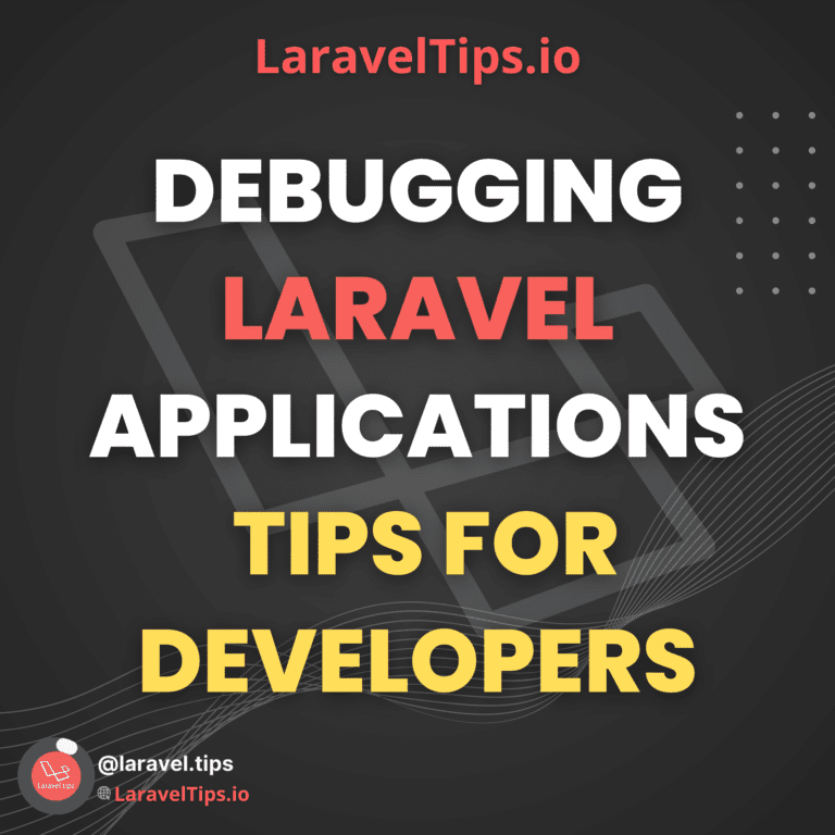 5 Common Issues Developers Face When Working with Laravel and How to Solve Them - Laravel Tips