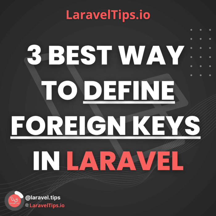 How To Define Eloquent Foreign Keys In Laravel Tips And Tricks Laravel Tips