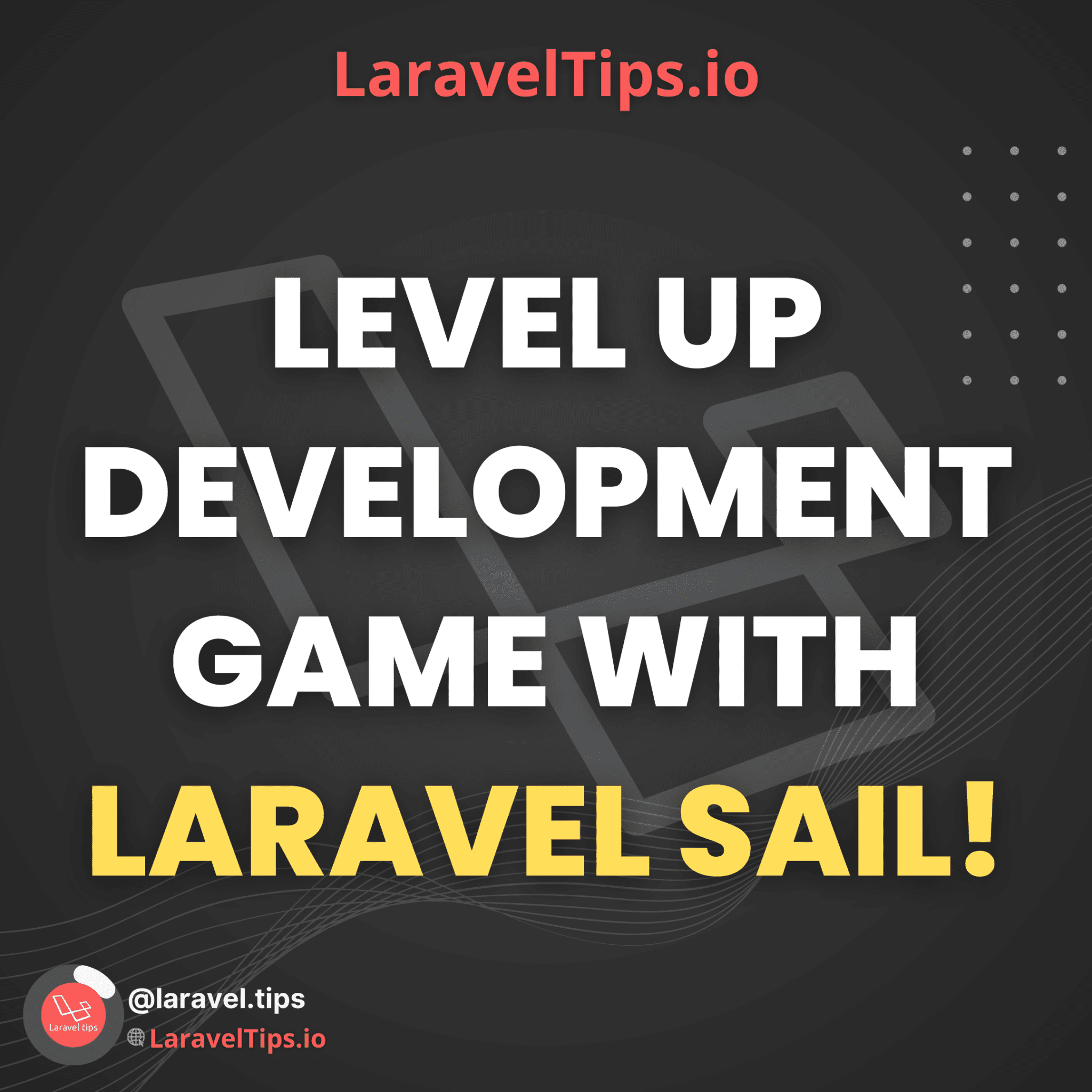 Laravel Sail: The Ultimate Tool for Streamlining Your Development - Laravel Tips