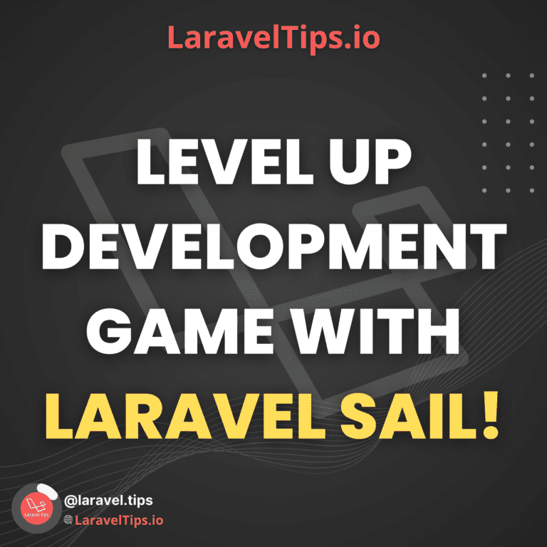 Laravel Sail: The Ultimate Tool for Streamlining Your Development - Laravel Tips